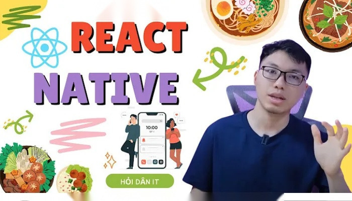 Hỏi Dân IT – React Native Ultimate: Phát Triển Ứng Dụng Mobile - Khóa Học Pro